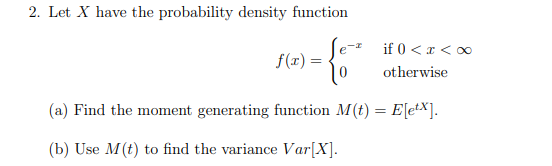 Solved 2. Let X have the probability density function f(x) = | Chegg.com