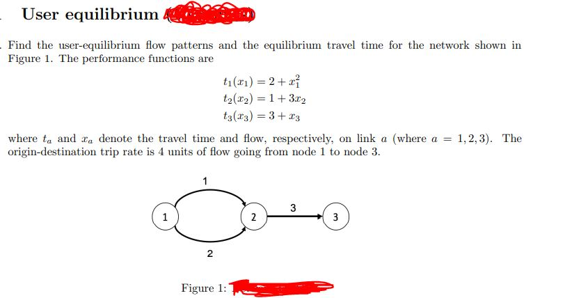 Solved User equilibrium Find the user-equilibrium flow | Chegg.com