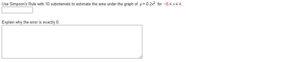 Solved Use Simpson's Rule with 10 subintervals to estimate | Chegg.com