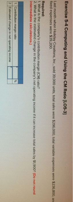 Solved Exercise 5-4 Computing and Using the CM Ratio [LO5-3 | Chegg.com