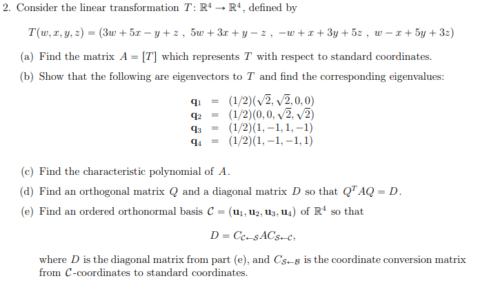 Solved 2. Consider the linear transformation T: R R4, | Chegg.com