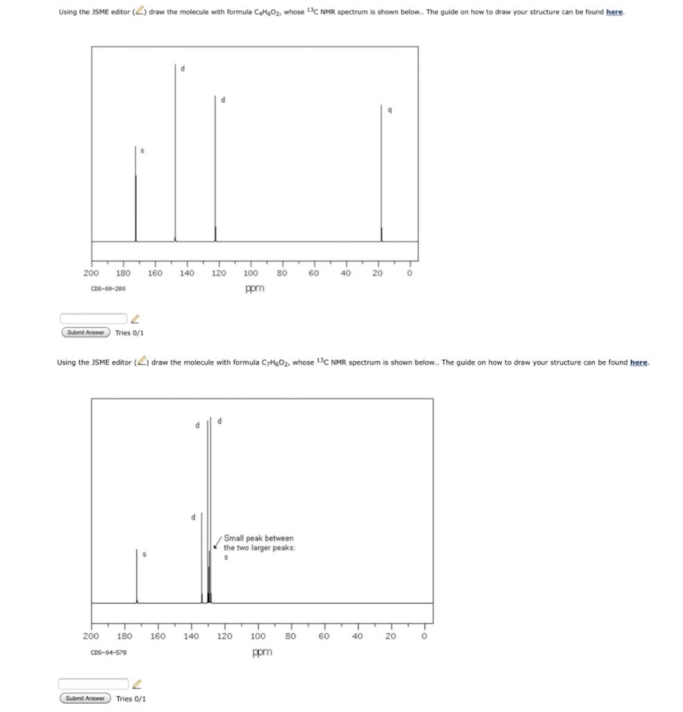 Solved Using the JSME editor (2) draw the molecule with | Chegg.com