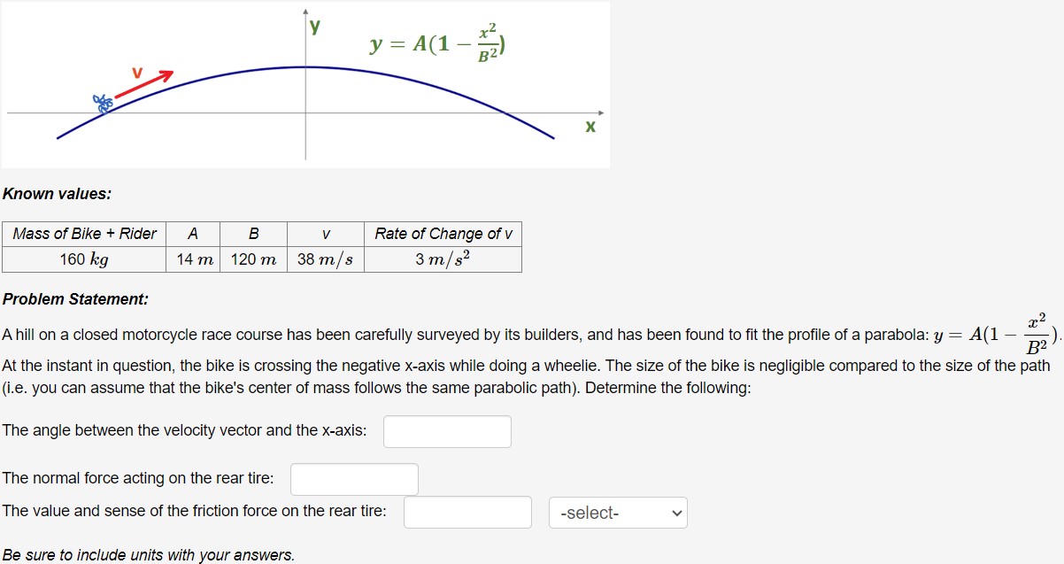 Solved Known values: Problem Statement: A hill on a closed | Chegg.com