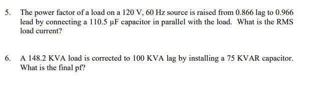 Solved The power factor of a load on a 120 V,60 Hz source is | Chegg.com