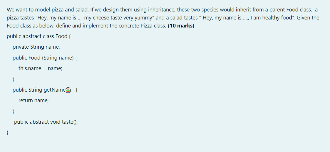Solved We want to model pizza and salad. If we design them | Chegg.com
