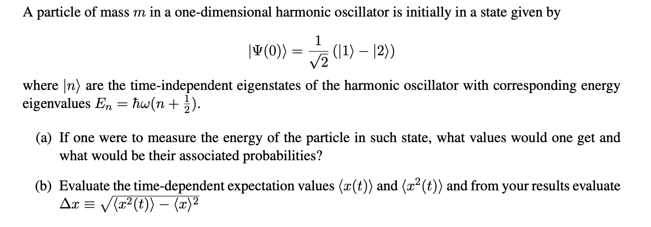 Solved A particle of mass m in a one-dimensional harmonic | Chegg.com
