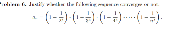Solved roblem 6. ﻿Justify whether the following sequence | Chegg.com