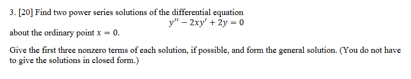 [20] ﻿Find two power series solutions of the | Chegg.com