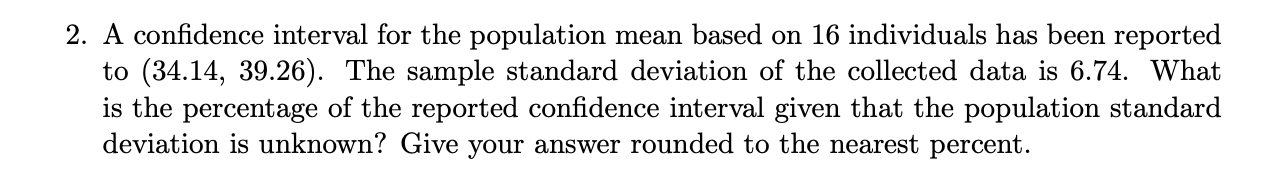 Solved 2. A confidence interval for the population mean | Chegg.com