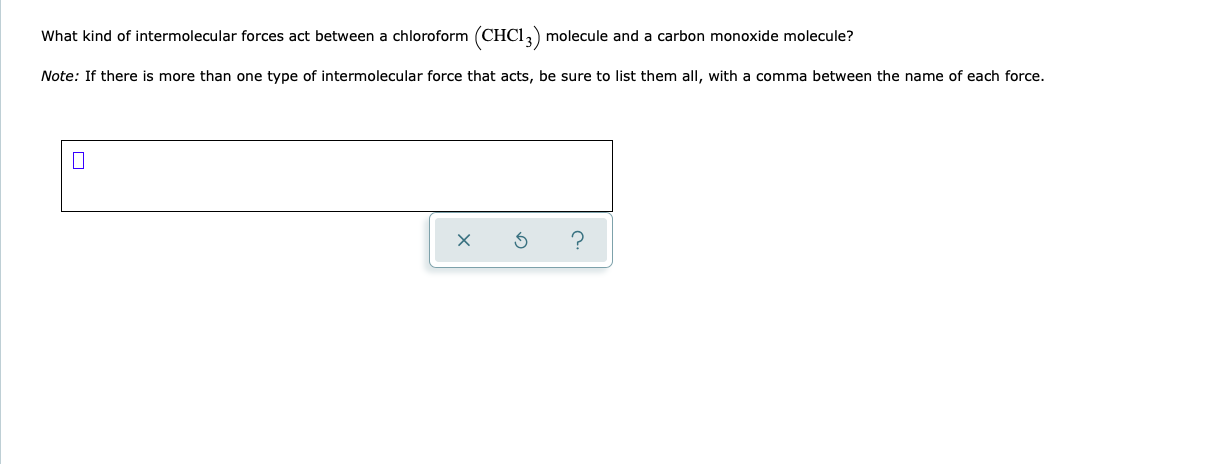 Solved What kind of intermolecular forces act between a | Chegg.com