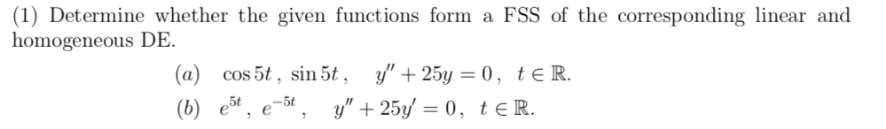 Solved (1) Determine whether the given functions form a FSS | Chegg.com