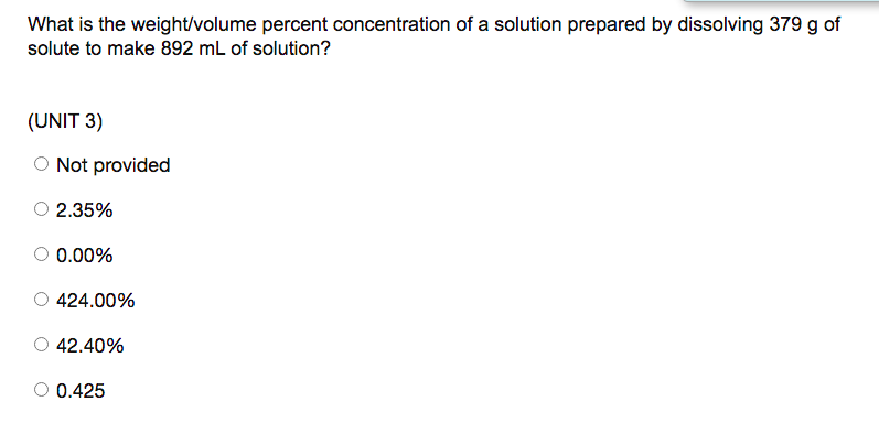 Solved What is the weight/volume percent concentration of a | Chegg.com