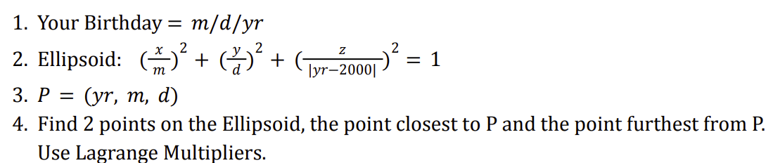 Solved 1. Your Birthday =m/d/yr 2. Ellipsoid: | Chegg.com