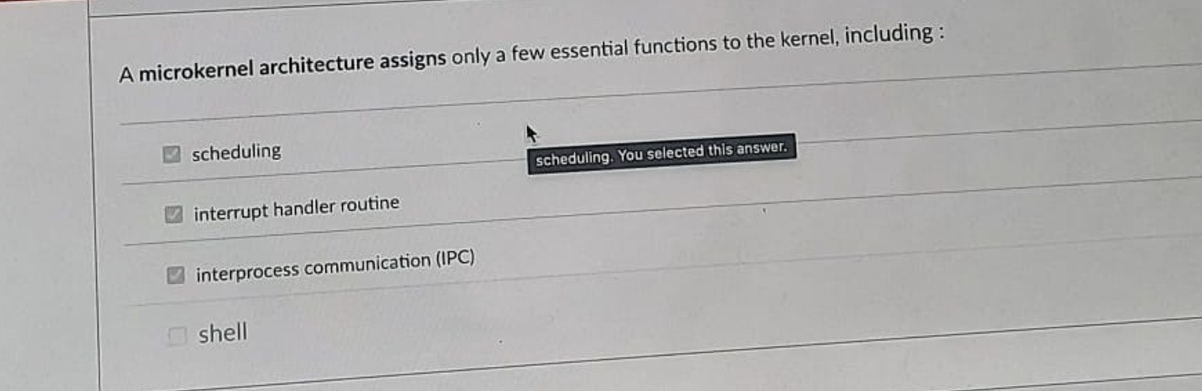 Solved A microkernel architecture assigns only a few | Chegg.com