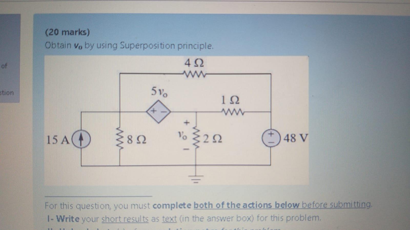 Solved (20 marks) Obtain vo by using Superposition | Chegg.com