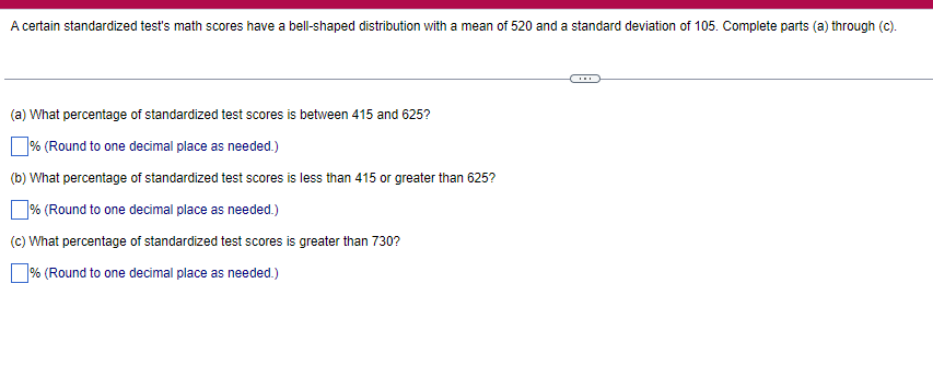 Solved A certain standardized test's math scores have a | Chegg.com