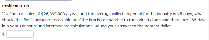 Solved Problem 9-09 If a firm has sales of $26,899,000 a | Chegg.com