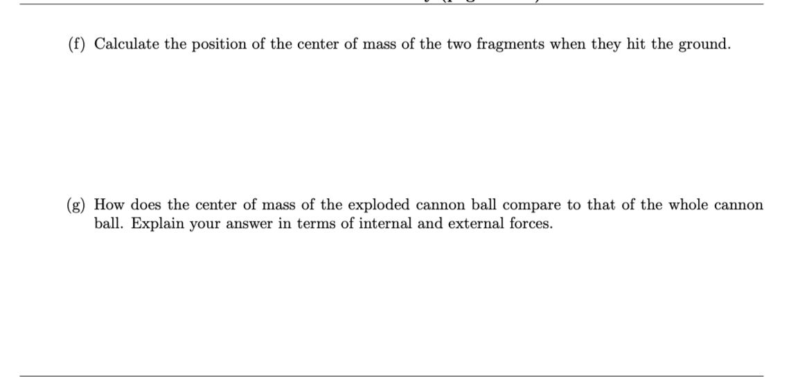 Solved 2. A cannon ball with a small explosive charge in it | Chegg.com