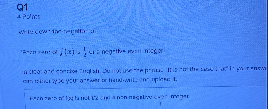 Solved Q1 4 Points Write down the negation of "Each zero of | Chegg.com