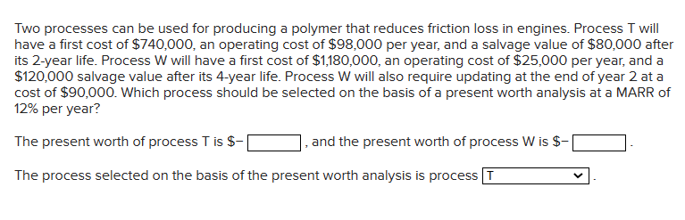 Solved Two processes can be used for producing a polymer | Chegg.com