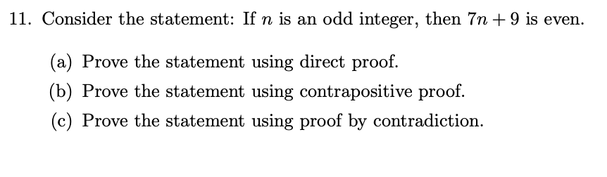 Solved 11. Consider the statement: If n is an odd integer, | Chegg.com