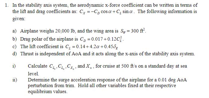 Solved 1. In the stability axis system, the aerodynamic | Chegg.com