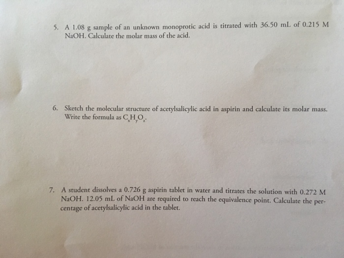 Solved 5. A 1.08 g sample of an unknown monoprotic acid is | Chegg.com