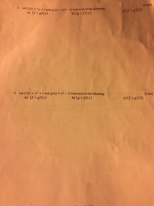 Solved Let f (x) = 7x + 1 and g (x) = 2x^2 - 9. Find each of | Chegg.com