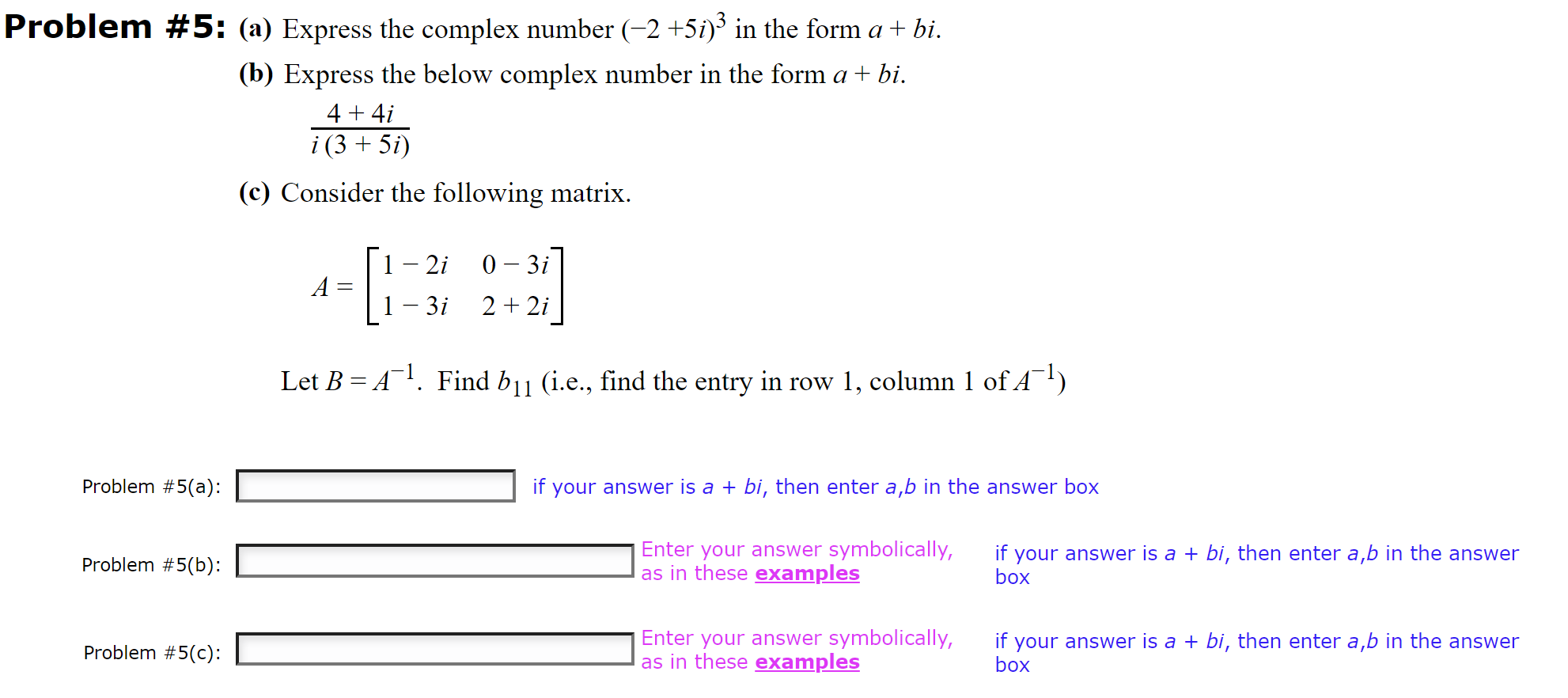 Solved i(3+5i)4+4i (c) Consider the following matrix. | Chegg.com