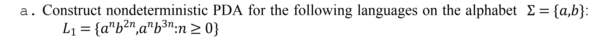 Solved a. Construct nondeterministic PDA for the following | Chegg.com