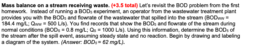 Solved Mass balance on a stream receiving waste. (+3.5 | Chegg.com