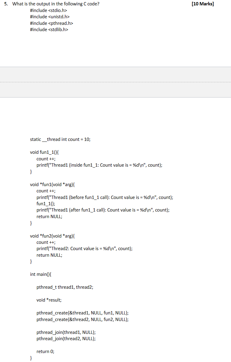 Solved 5. What is the output in the following C code? [10 | Chegg.com