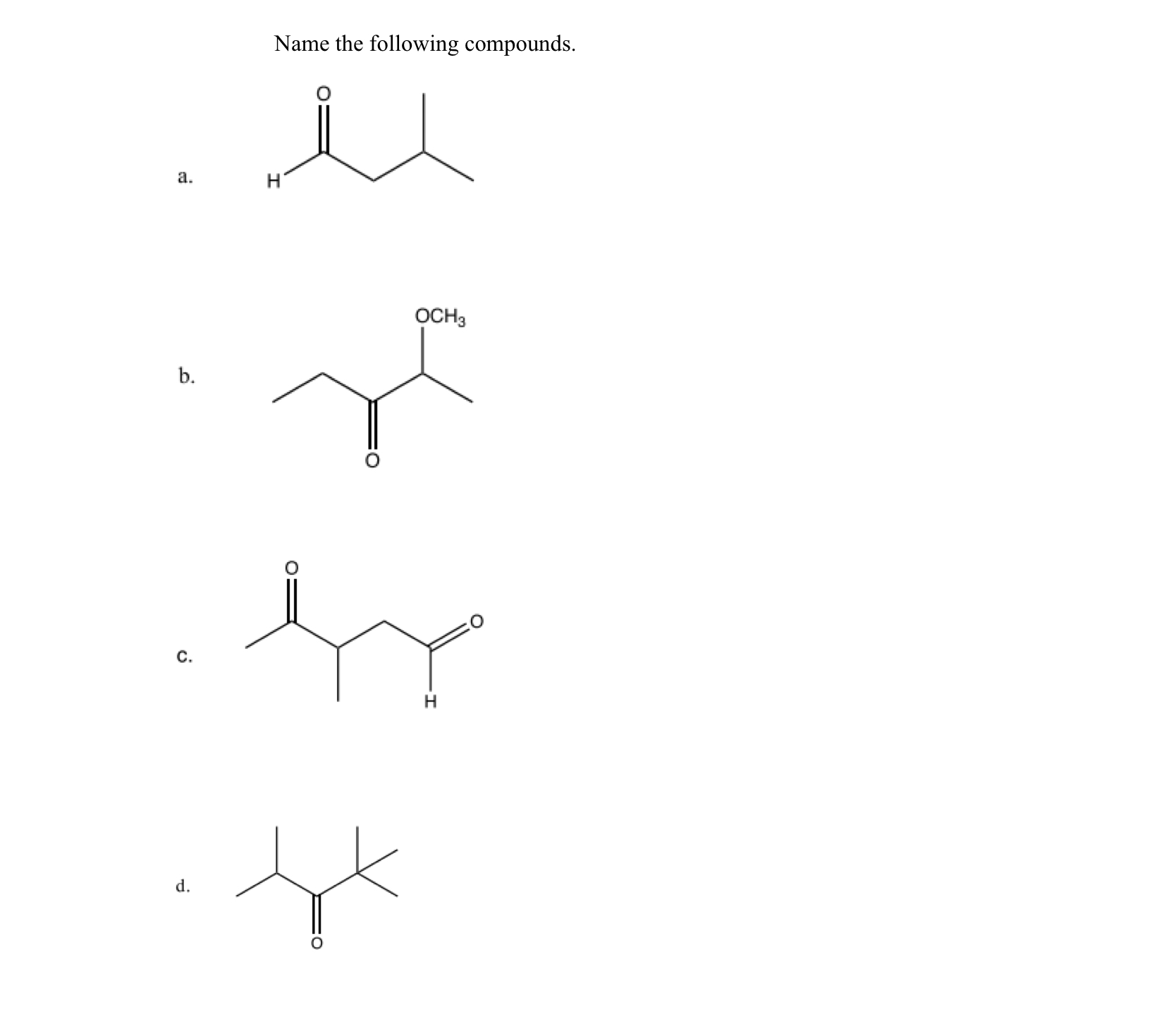 Solved Name the following compounds. a. b. c. d. | Chegg.com