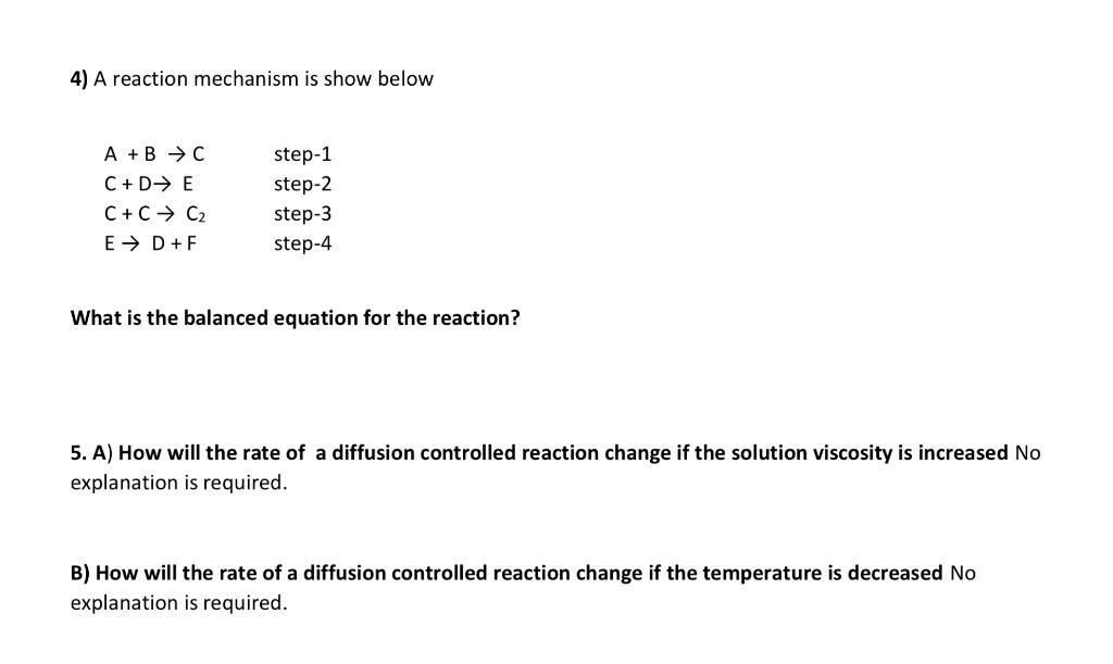 4) A reaction mechanism is show below What is the | Chegg.com