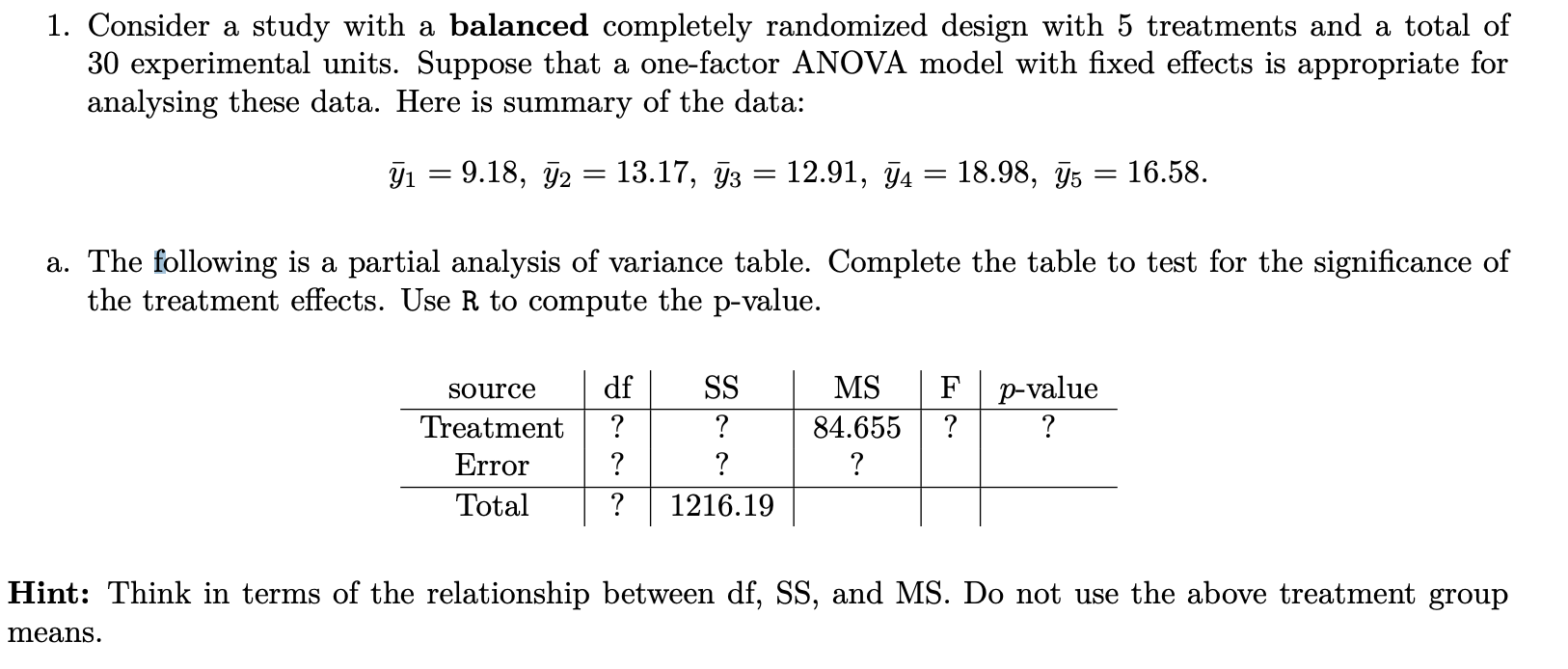 Solved 1. Consider a study with a balanced completely | Chegg.com