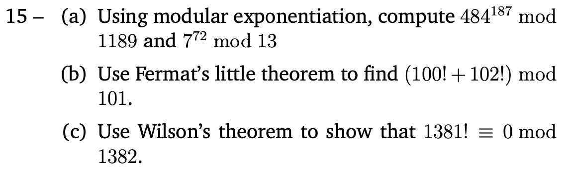Solved 15 – (a) Using modular exponentiation, compute 484187 | Chegg.com