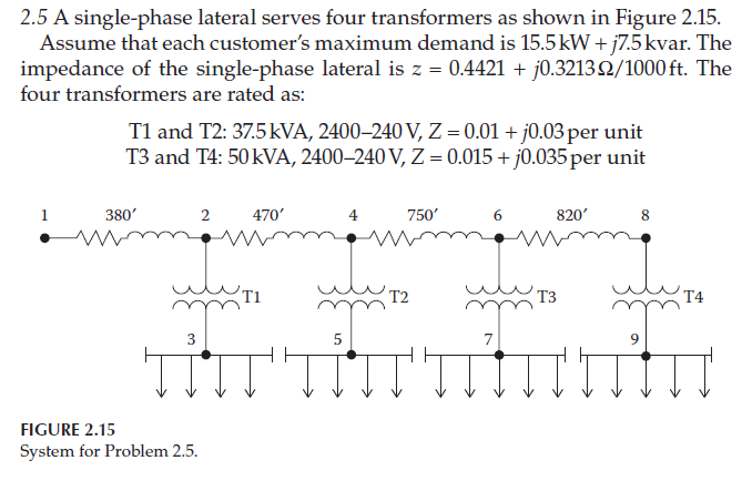 2.5 A single-phase lateral serves four transformers | Chegg.com