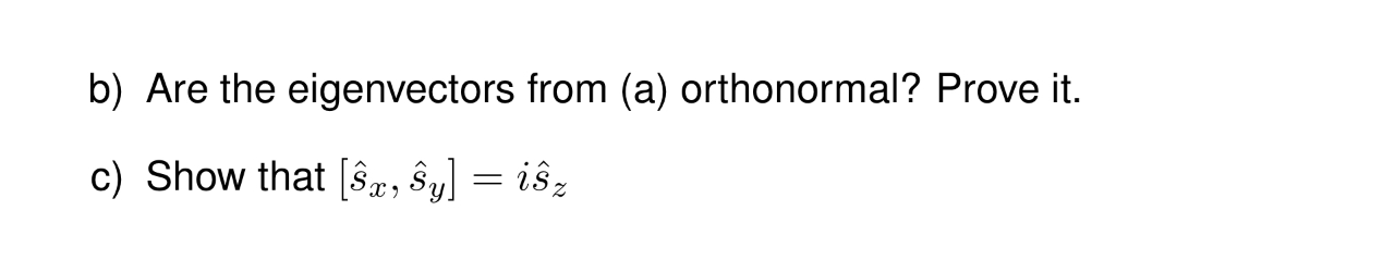The following operators are spin operators acting on | Chegg.com