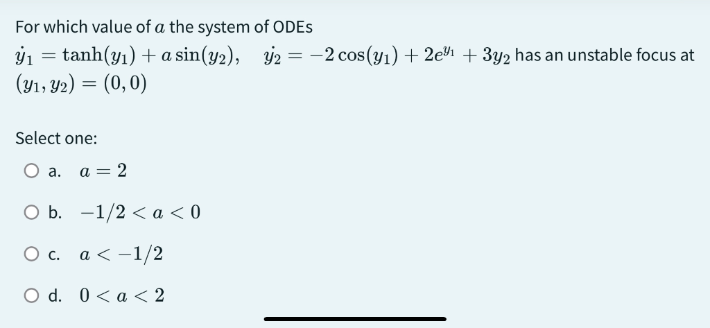 Solved For which value of a the system of ODEs | Chegg.com