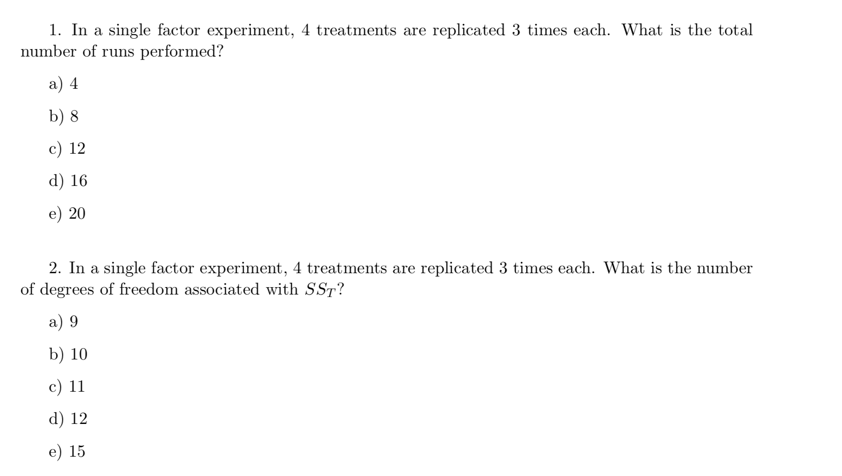 Solved 1. In a single factor experiment, 4 treatments are | Chegg.com