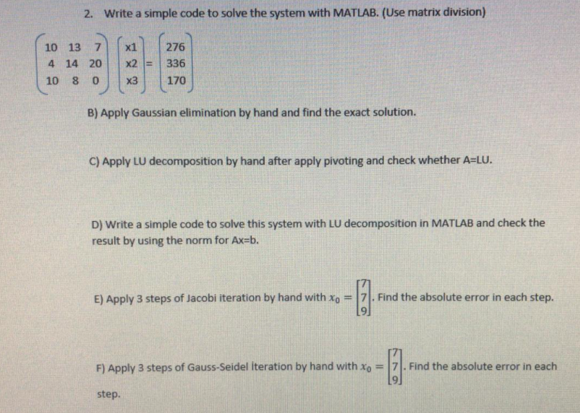 Solved 2. Write a simple code to solve the system with | Chegg.com