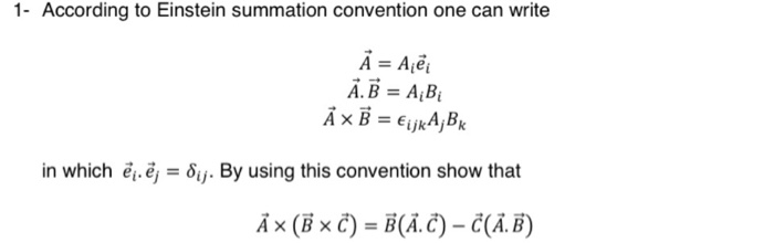 Solved 1- According to Einstein summation convention one can | Chegg.com