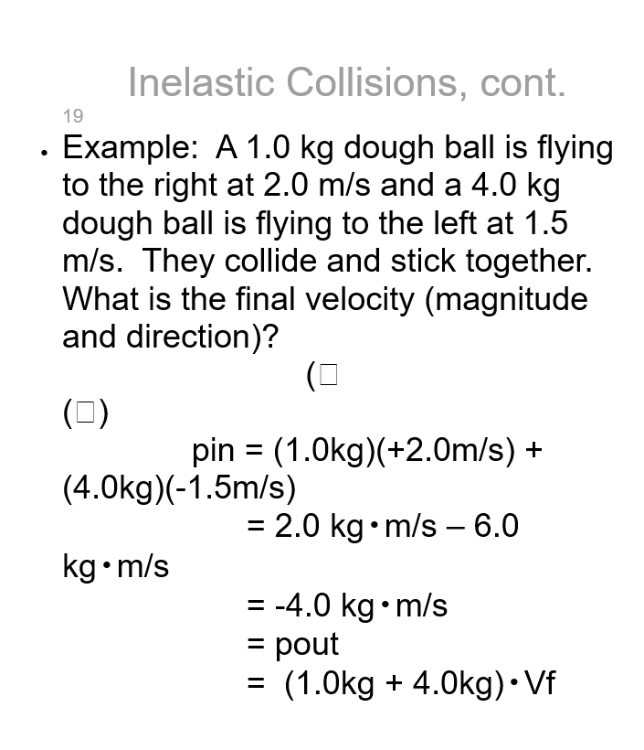 Solved 19 Inelastic Collisions, cont. · Example: A 1.0 kg | Chegg.com