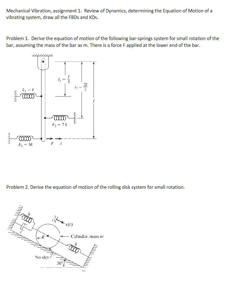 Solved (both question) ﻿Mechanical Vibration, assignment 1. | Chegg.com
