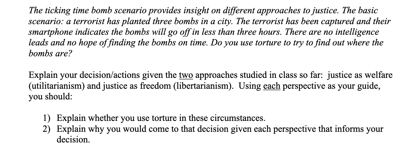 The ticking time bomb scenario provides insight on | Chegg.com