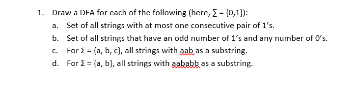 Solved a. 1. Draw a DFA for each of the following (here, = | Chegg.com