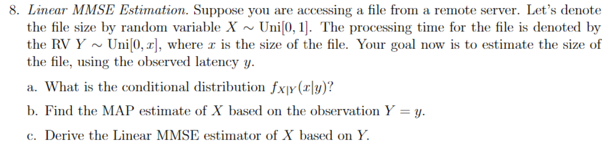 8. Linear MMSE Estimation. Suppose you are accessing | Chegg.com 8. Linear MMSE Estimation. Suppose you are accessing | Chegg.com