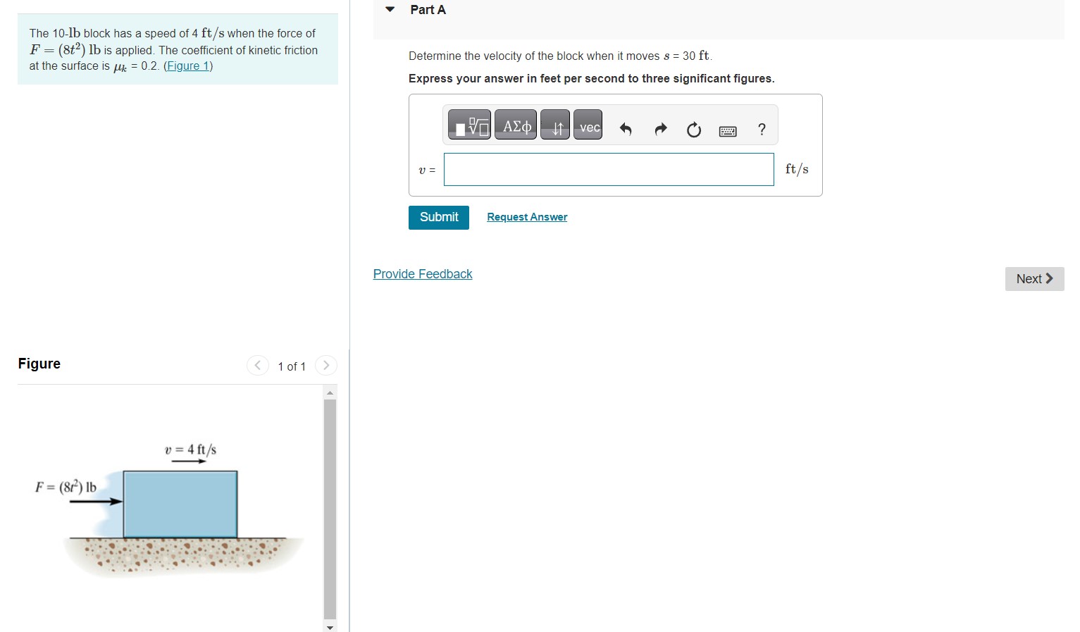 Solved The 10-lb block has a speed of 4ft/s when the force | Chegg.com