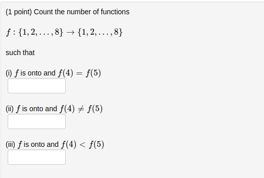 Solved (1 point) Count the number of functions | Chegg.com