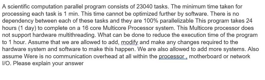Solved A scientific computation parallel program consists of | Chegg.com